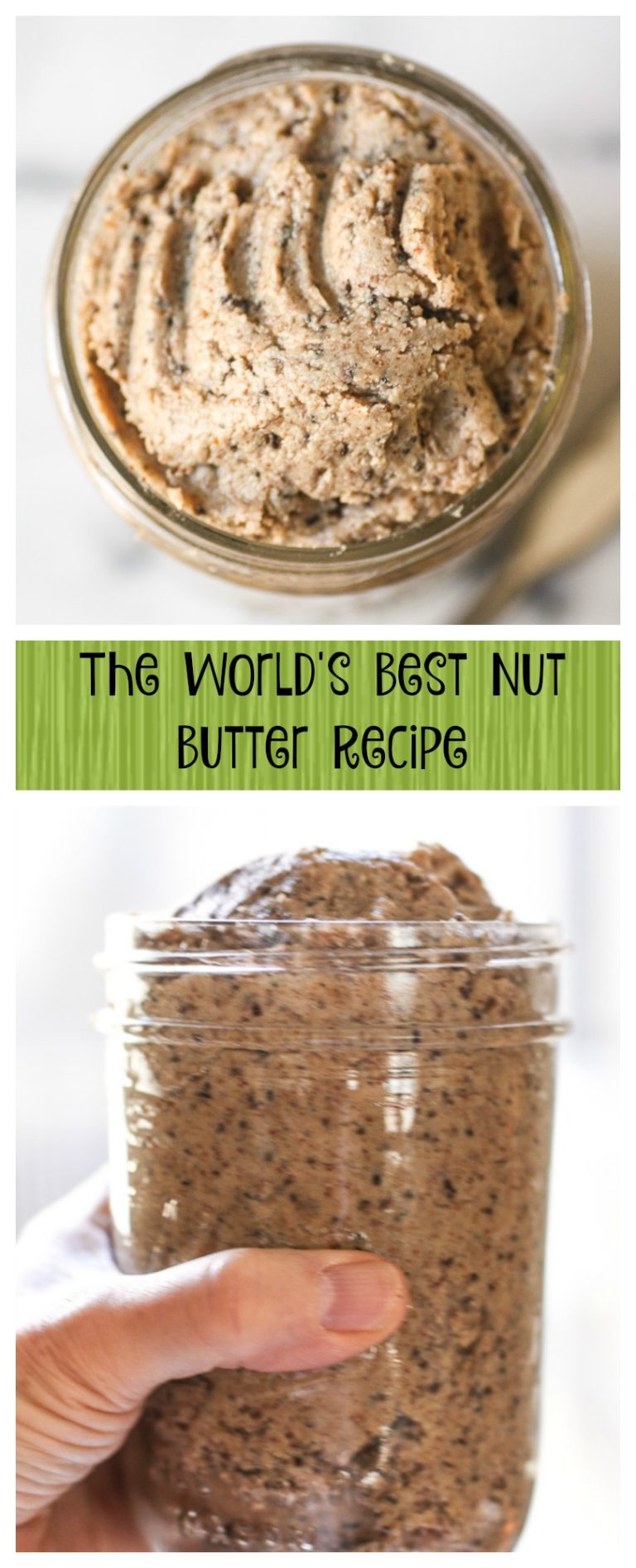 The World's Best Nut Butter Recipe Recipe